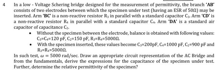 Solved In a low - Voltage Schering bridge designed for the | Chegg.com