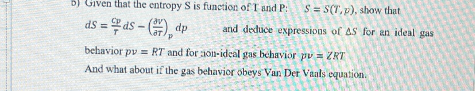 Solved b) ﻿Given that the entropy S ﻿is function of T ﻿and | Chegg.com