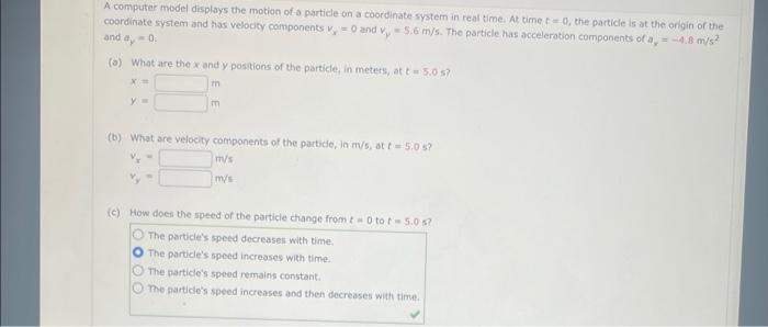 Solved A computer model displays the motion of a particle on | Chegg.com