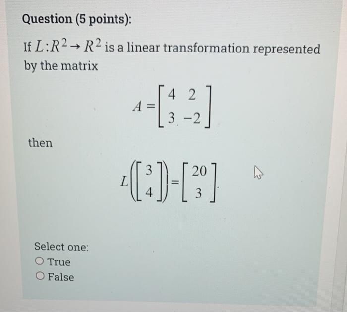 Solved Question (5 points): If L:R2 → R2 is a linear | Chegg.com