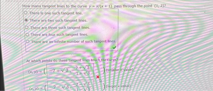 Solved How many tangent lines to the curve y=x/(x+1) pass | Chegg.com