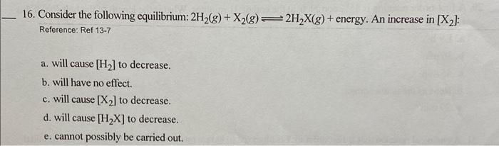 Solved Reference: Ref 13-7 a. will cause [H2] to decrease. | Chegg.com