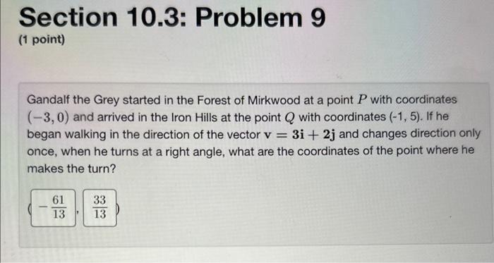 Solved Section 10.3: Problem 5 (1 point) Find a vector | Chegg.com