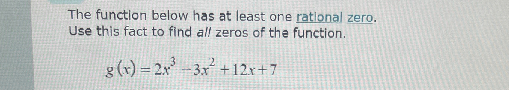 Solved The function below has at least one rational zero. | Chegg.com
