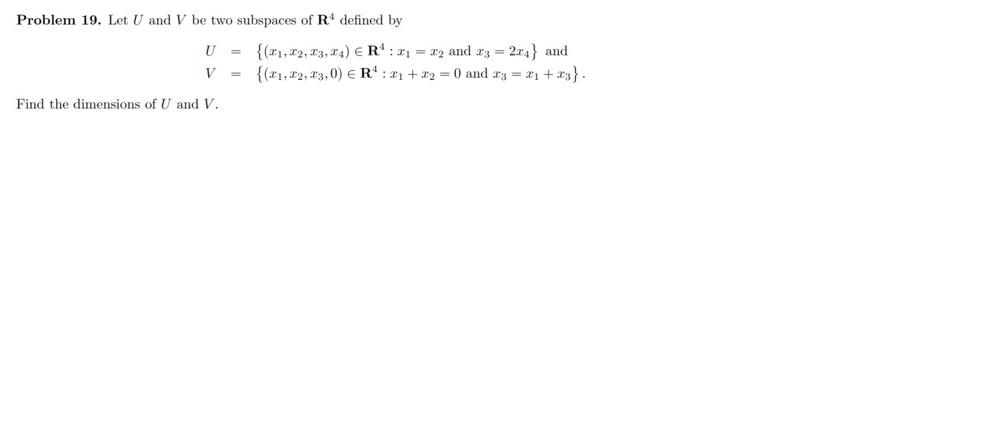 Solved Problem 19. ﻿Let U ﻿and V ﻿be two subspaces of R4 | Chegg.com