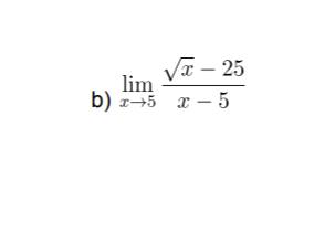 Solved b) limx→5x2-25x-5 | Chegg.com