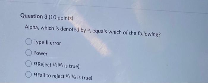 Solved Alpha, which is denoted by α, equals which of the | Chegg.com