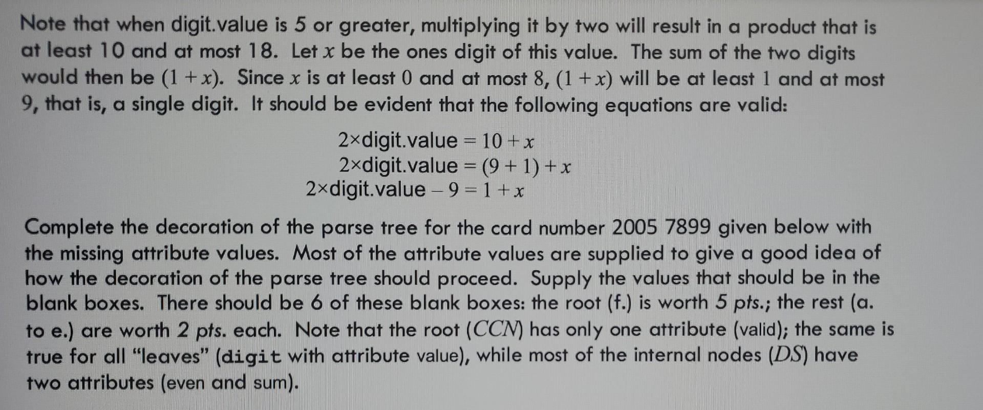 are designed to satisfy the so-called Luhn formula, | Chegg.com