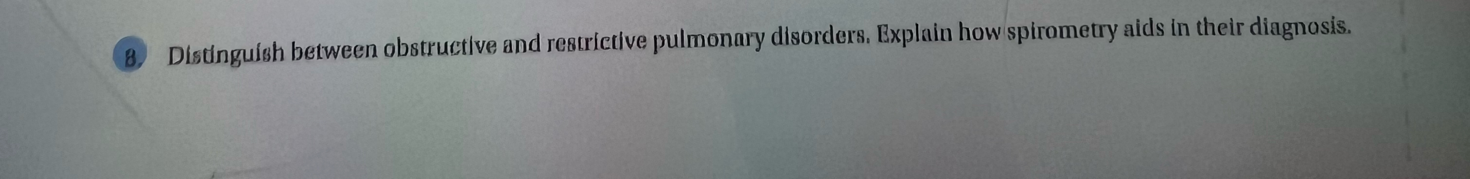 Solved Disunguish between obstructive and restrictive | Chegg.com