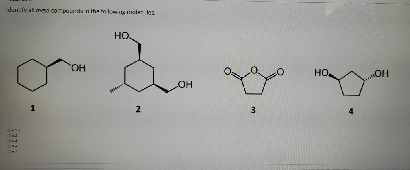 Solved Identify all meso compounds in the following | Chegg.com