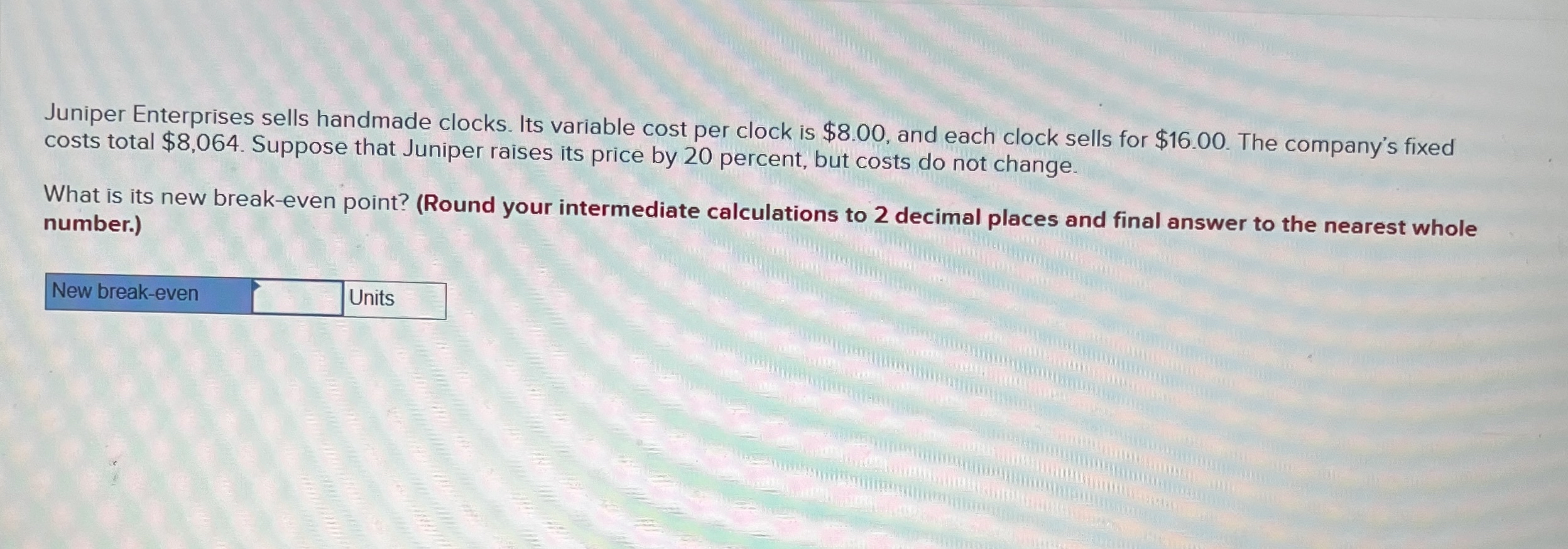 Solved Juniper Enterprises sells handmade clocks. Its | Chegg.com