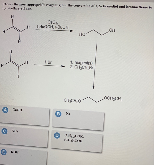 Solved Choose the most appropriate reagent(s) for the | Chegg.com