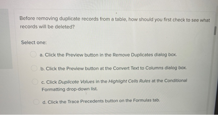 Solved Before Removing Duplicate Records From A Table How
