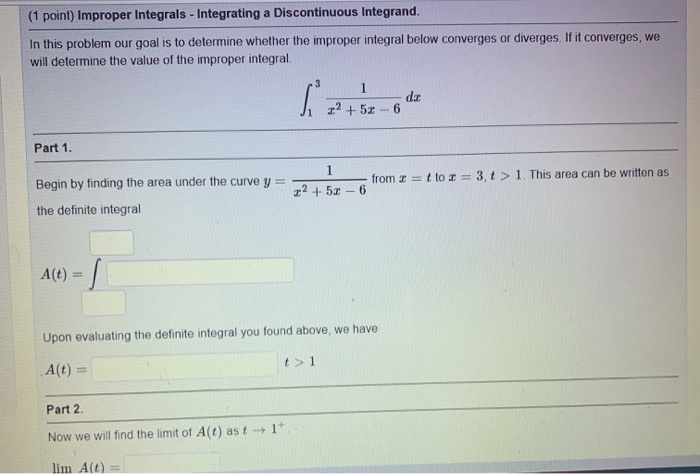 Solved (1 point) Improper Integrals - Integrating a | Chegg.com