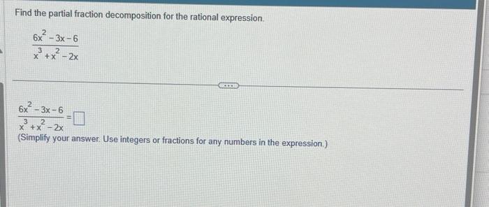 Solved Find The Partial Fraction Decomposition For The