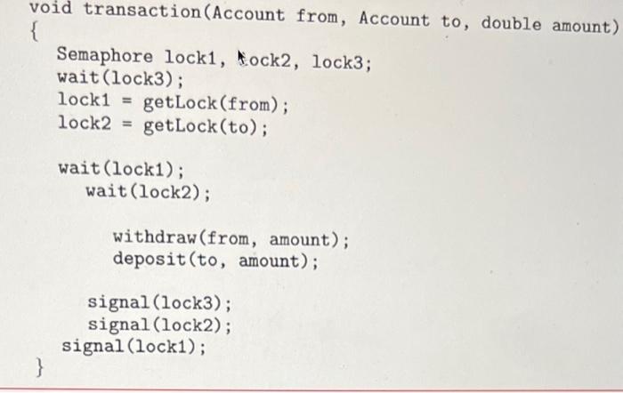 Solved void transaction(Account from, Account to, double | Chegg.com