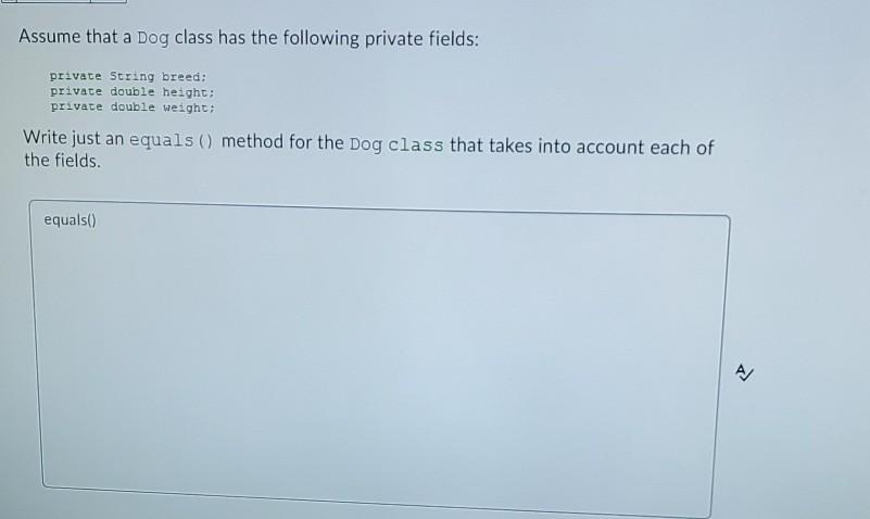 Solved Assume that a Dog class has the following private | Chegg.com