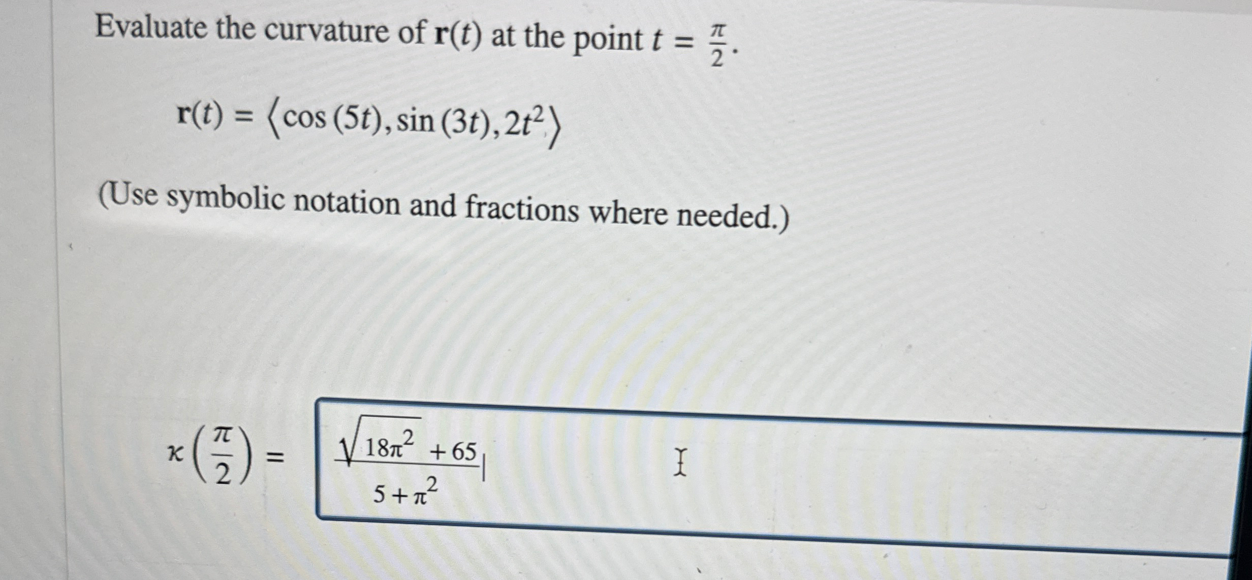 Solved Evaluate the curvature of r(t) ﻿at the point | Chegg.com