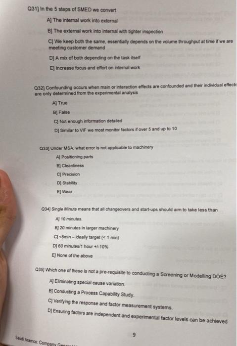 Solved Q31] In the 5 steps of SMED we convert A) The | Chegg.com