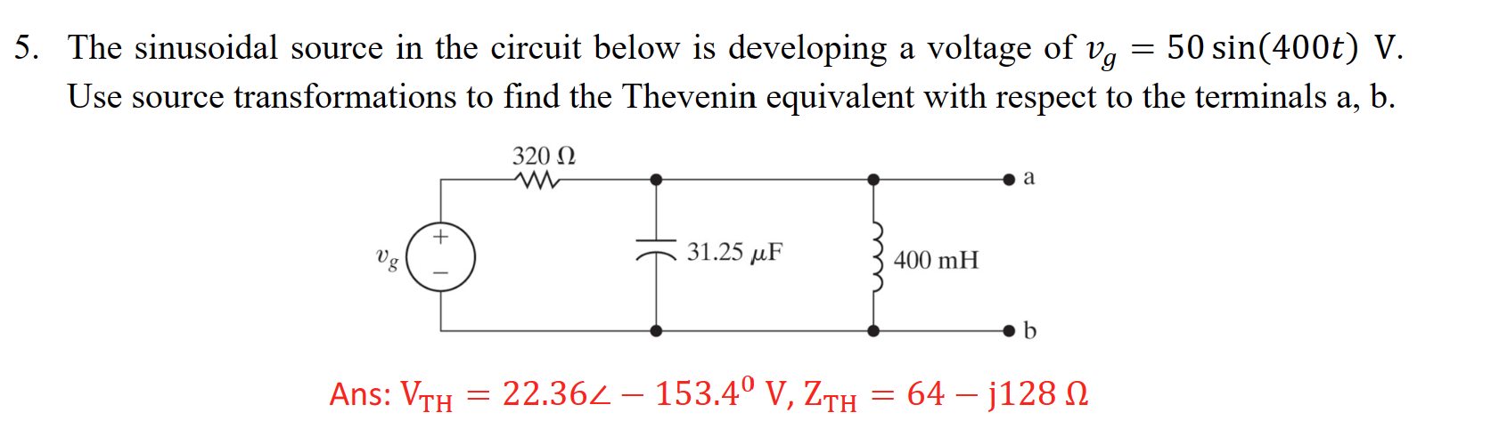 Solved The sinusoidal source in the circuit below is | Chegg.com