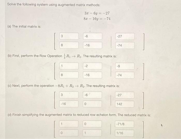 Solved Solve the following system using augmented matrix | Chegg.com