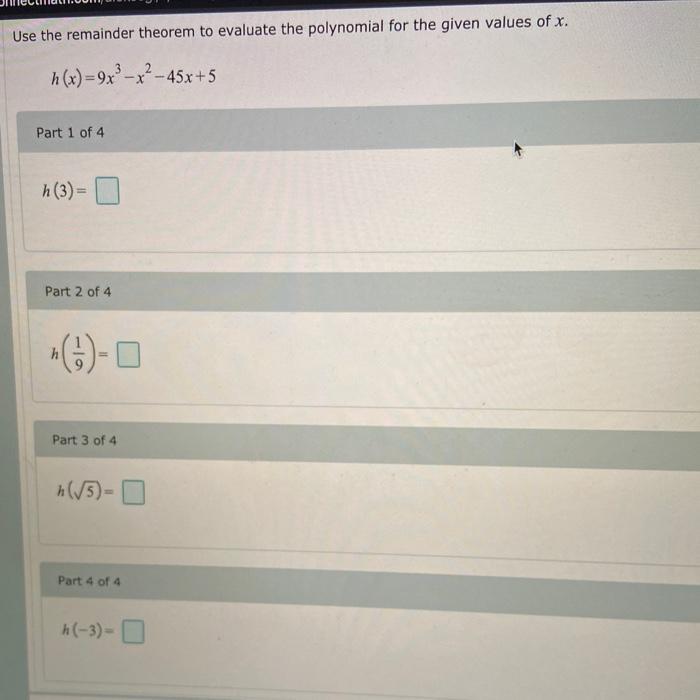 Solved Use the remainder theorem to evaluate the polynomial | Chegg.com