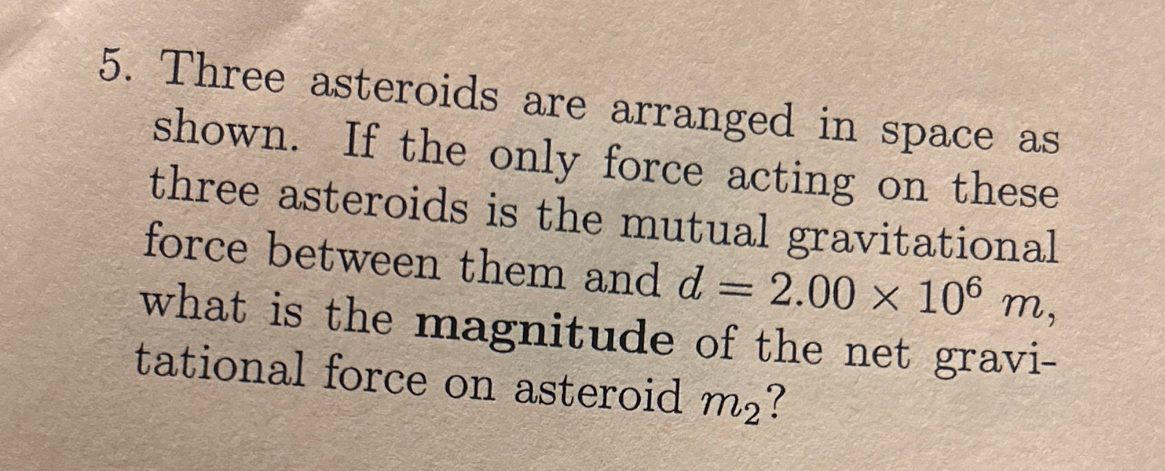 Three asteroids are arranged in space as shown. If | Chegg.com