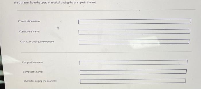 the character from the opera or musical singing the | Chegg.com