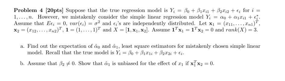 Solved Problem 4 [20pts] ﻿Suppose that the true regression | Chegg.com