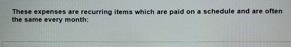 Solved These expenses are recurring items which are paid on | Chegg.com