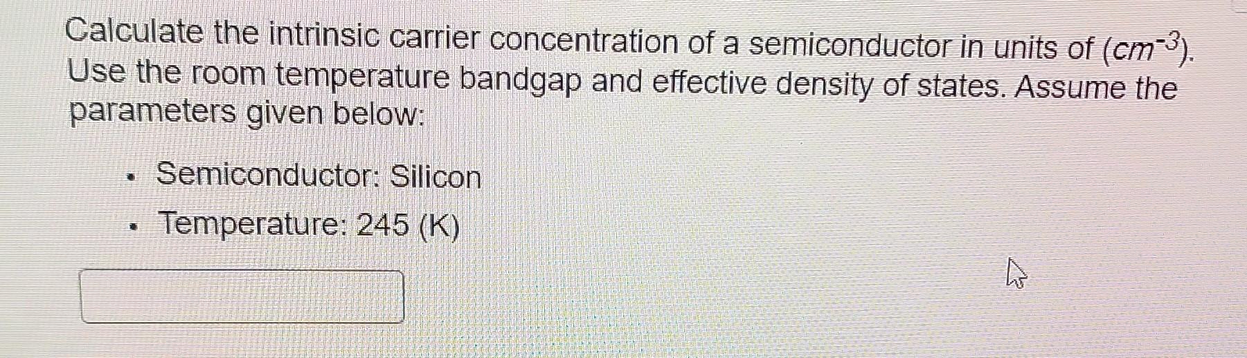 Solved Calculate the intrinsic carrier concentration of a | Chegg.com