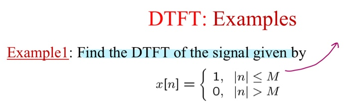 Solved DTFT: Examples Example1: Find the DTFT of the signal | Chegg.com