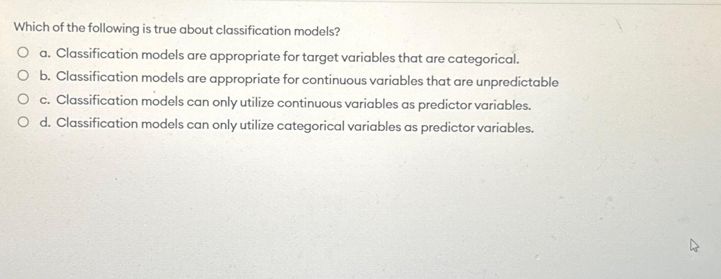 Solved Which of the following is true about classification | Chegg.com