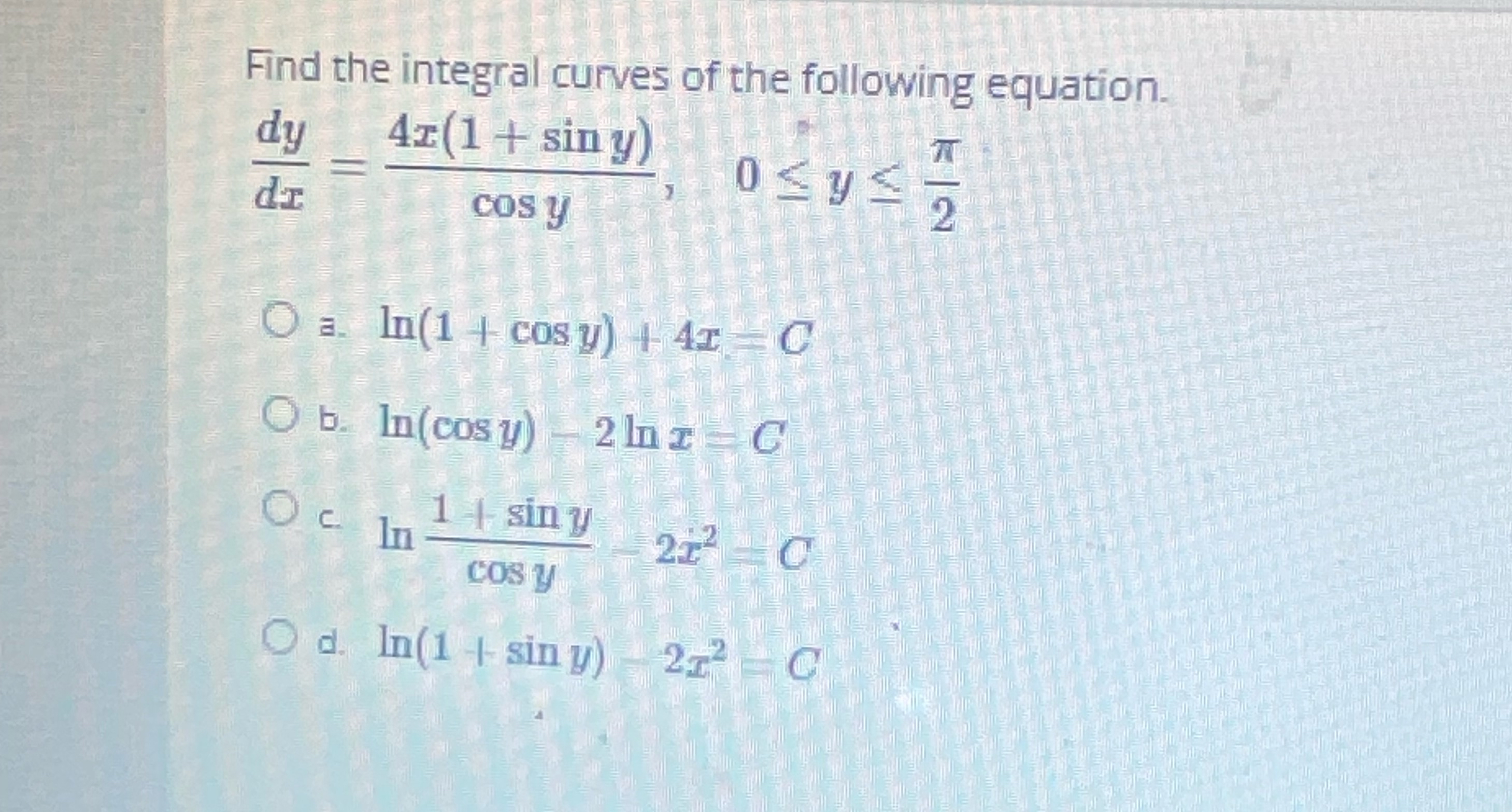Solved Find the integral curves of the following equation. | Chegg.com
