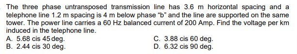 Solved The three phase untransposed transmission line has | Chegg.com