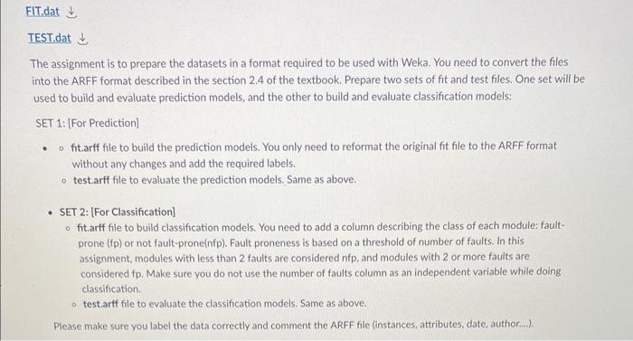 Solved The assignment is to prepare the datasets in a format | Chegg.com