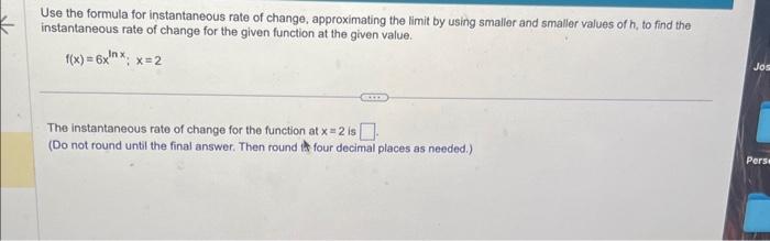 Solved Use the formula for instantaneous rate of change, | Chegg.com