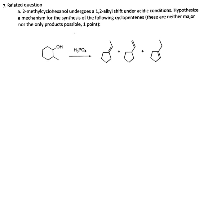 Solved 2-methylcyclohexanol yndergoes a 1,2-alkyl shift | Chegg.com