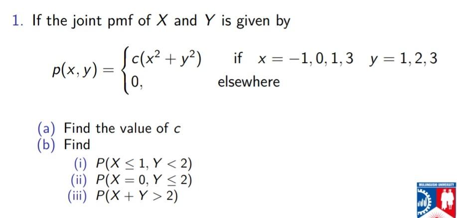 Solved 1. If the joint pmf of X and Y is given by | Chegg.com