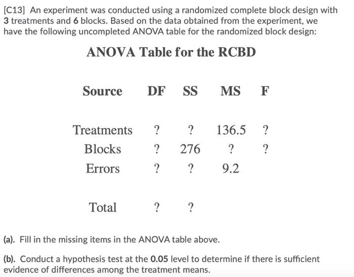 Solved [C13] An experiment was conducted using a randomized | Chegg.com