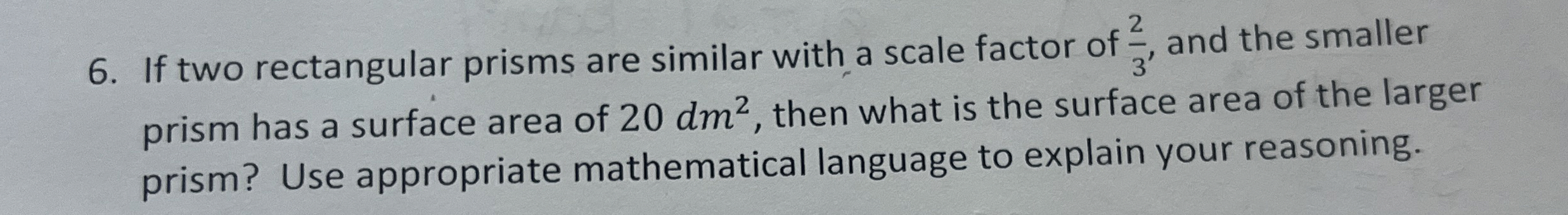 Solved If two rectangular prisms are similar with a scale | Chegg.com