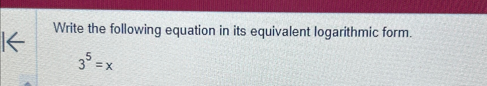 Solved Write the following equation in its equivalent | Chegg.com