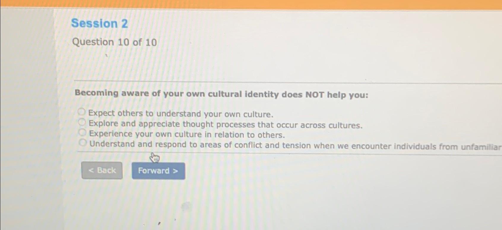Solved Session 2Question 10 ﻿of 10Becoming aware of your own | Chegg.com
