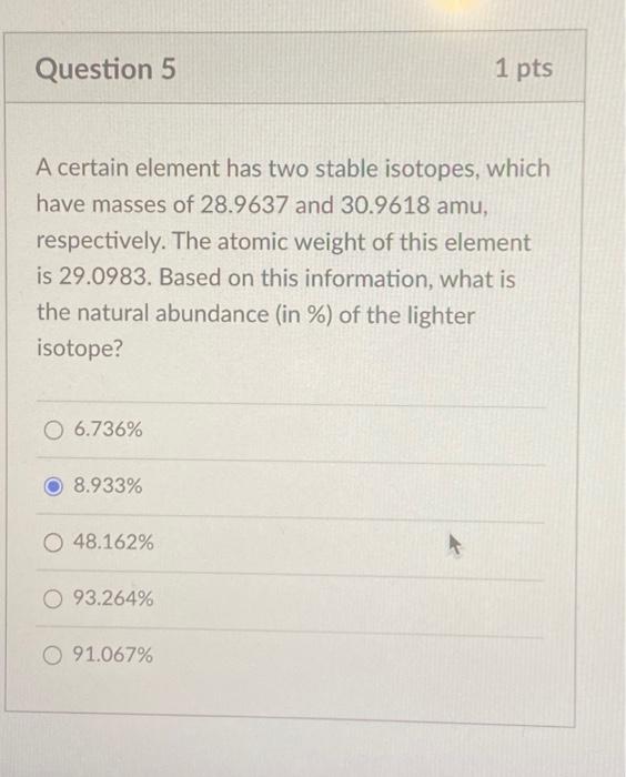 Solved A certain element has two stable isotopes, which have | Chegg.com