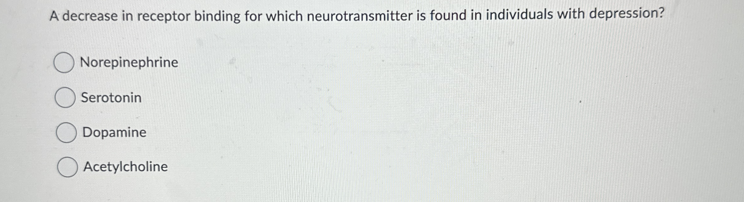 Solved A decrease in receptor binding for which | Chegg.com