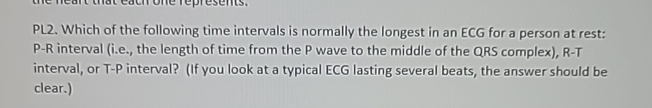 Solved PL2. ﻿Which of the following time intervals is | Chegg.com