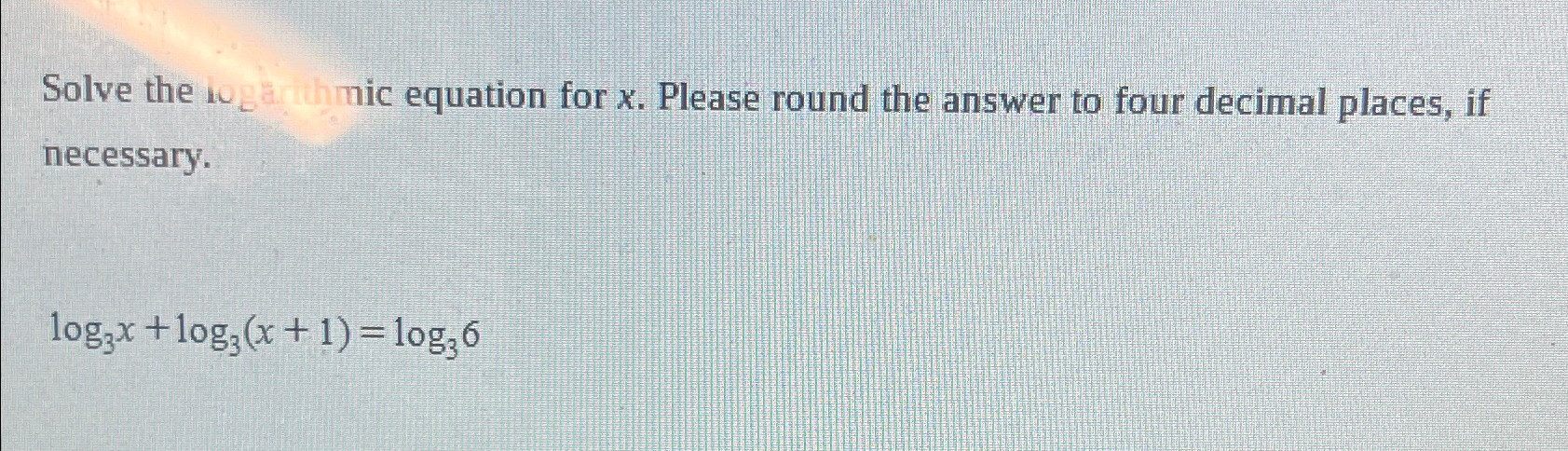 Solved Solve the ing mic equation for x. ﻿Please round the | Chegg.com