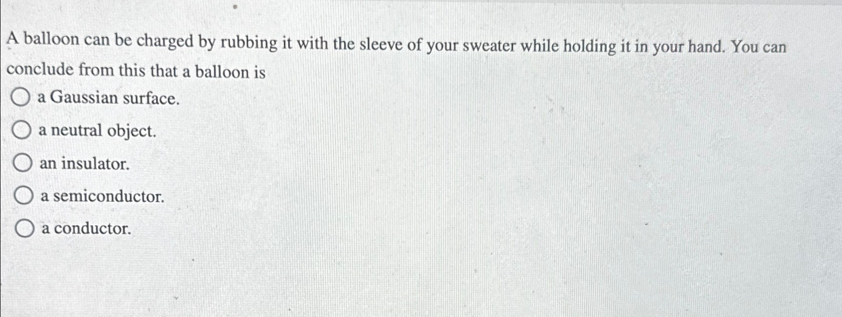 Solved A balloon can be charged by rubbing it with the | Chegg.com