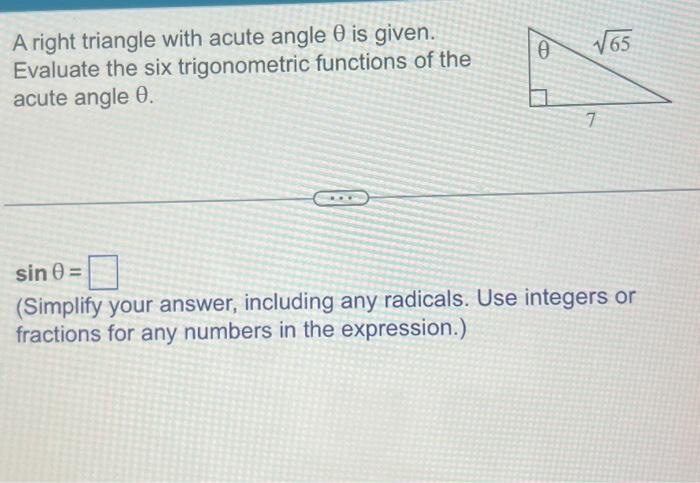 Solved A right triangle with acute angle θ is given. | Chegg.com