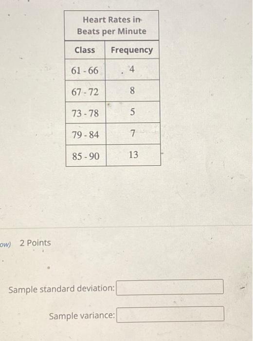 Solved Sample standard deviation: Sample variance: | Chegg.com